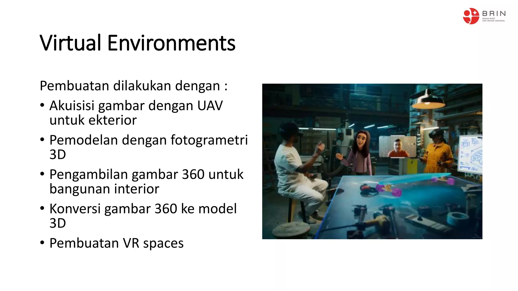 PENGEMBANGAN APLIKASI METAVERSE KAWASAN RISET.pptx