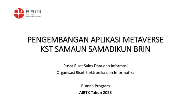 PENGEMBANGAN APLIKASI METAVERSE KAWASAN RISET.pptx