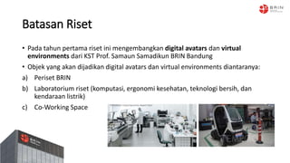 PENGEMBANGAN APLIKASI METAVERSE KAWASAN RISET.pptx