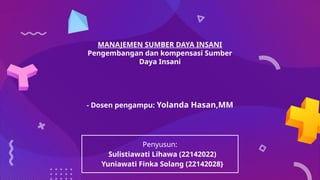 PENGEMBANGAN DAN KOMPENSASI SUMBER DAYA INSANI.pptx