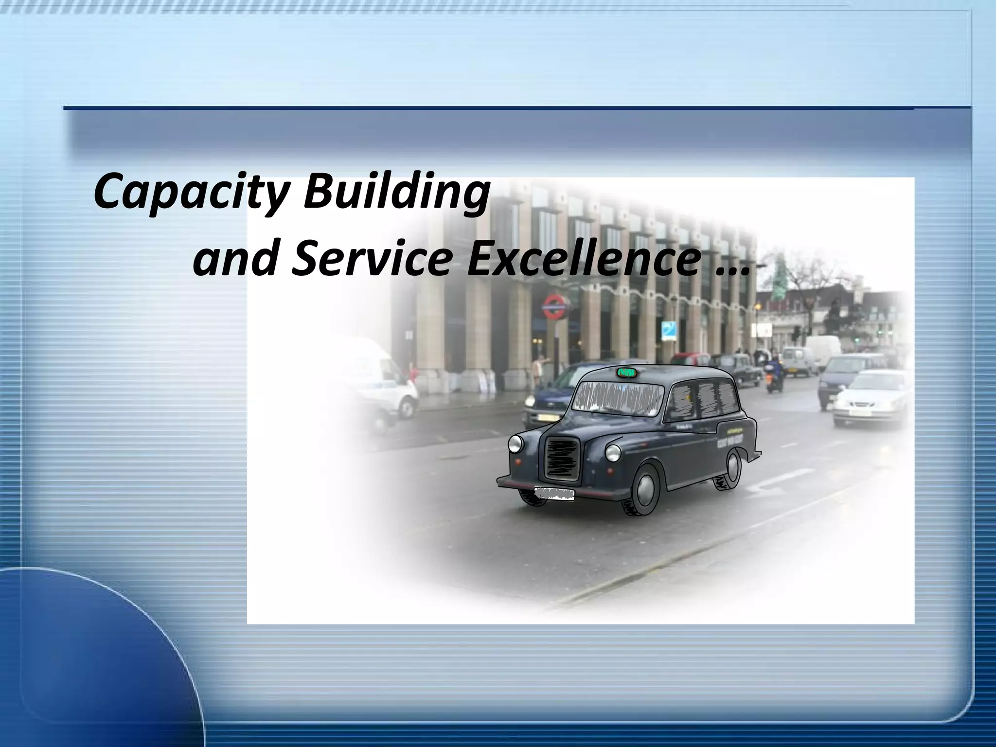 Public Service Capacity Building: From Capacity to Excellence | PPT