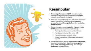 PENGEMBANGAN KNOWLEDGE MANAGEMENT (KM) DI ORGANISASI | PDF