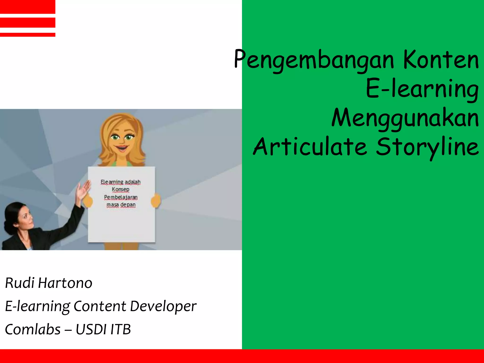 Pengembangan konten e learning menggunakan articulate storyline | PPTX