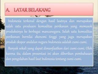 Pengembangan pengelolahan hasil laut di indonesia copy | PPTX