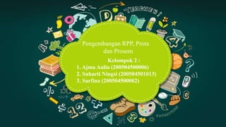 Pengembangan RPP, Prota, dan Prosem.pptx