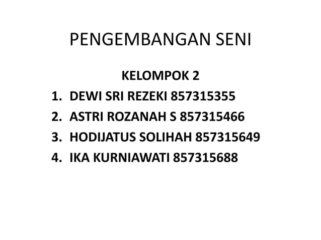 METODE PENGEMBANGAN SENI DAN KETERAMPILAN PADA ANAK USIA DINI | PPTX