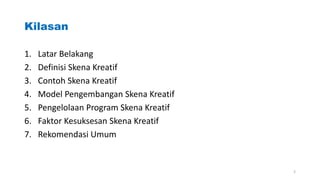 Pengembangan Skena Kreatif (Creative Scene) | PPTX