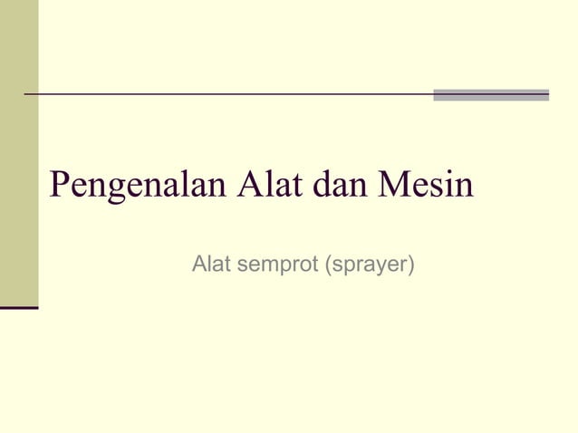 Pengenalan alat-semprot | PPT