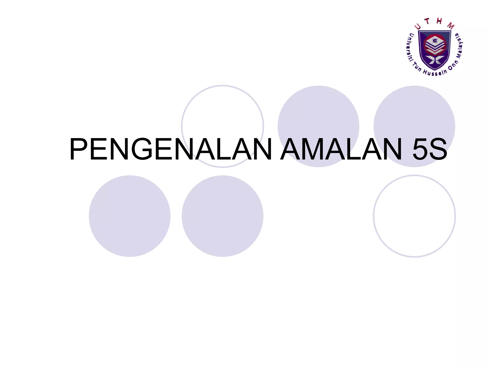 Pengenalan Amalan 5s | PPT