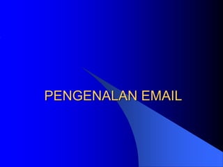 pengenalan-e-mail.ppt