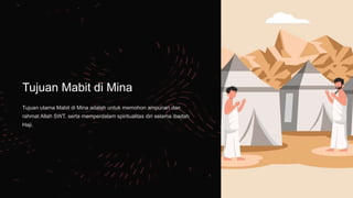 WAJIB HAJI MABIT DI MINA MULAI 10-12 ZULHIJJAH | PPTX