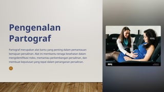 Pengenalan-Partograf Pengenalan-Partograf.pptx