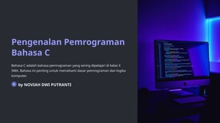 Pengenalan Bahasa Pemrograman dengan Bahasa C | PPT