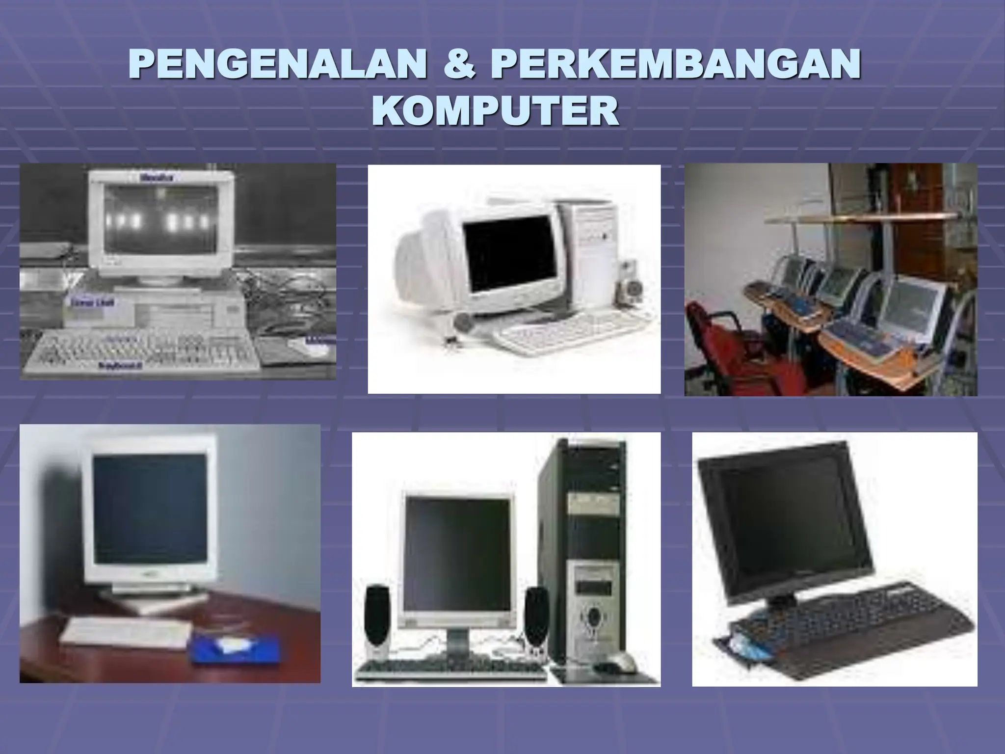 pengenalan-perkembangan-komputer.ppt