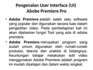 Pengenalan Adobe Pemiere.pptxvfvfvfvfvfvfv | PPTX