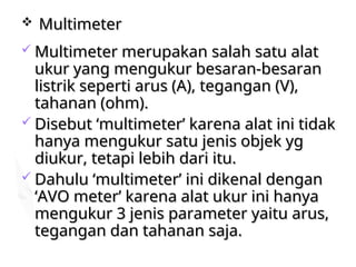 Pengenalan Alat Ukur Multimeter - AVO Meter.ppt