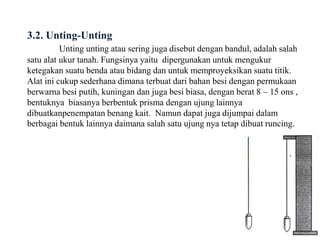 Pengenalan alat ukur tanah sederhana | PPTX