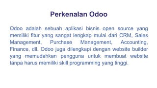 Pengenalan aplikasi bisnis menggunakan odoo ERP | PPTX