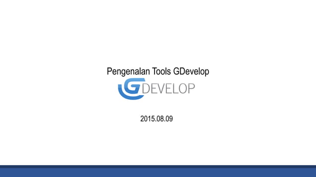 Pengenalana tools gdevelop | PPTX