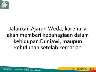 Tradisi Membaca Kitab Suci Weda | PPT