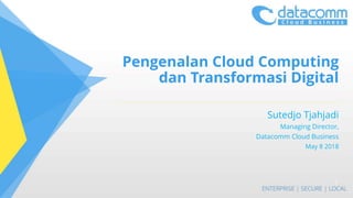 Pengenalan cloud computing dan digital transformation | PPTX