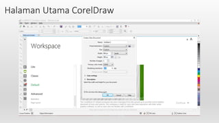 Pengenalan Corel Draw dan tata cara penggunaannya | PPTX