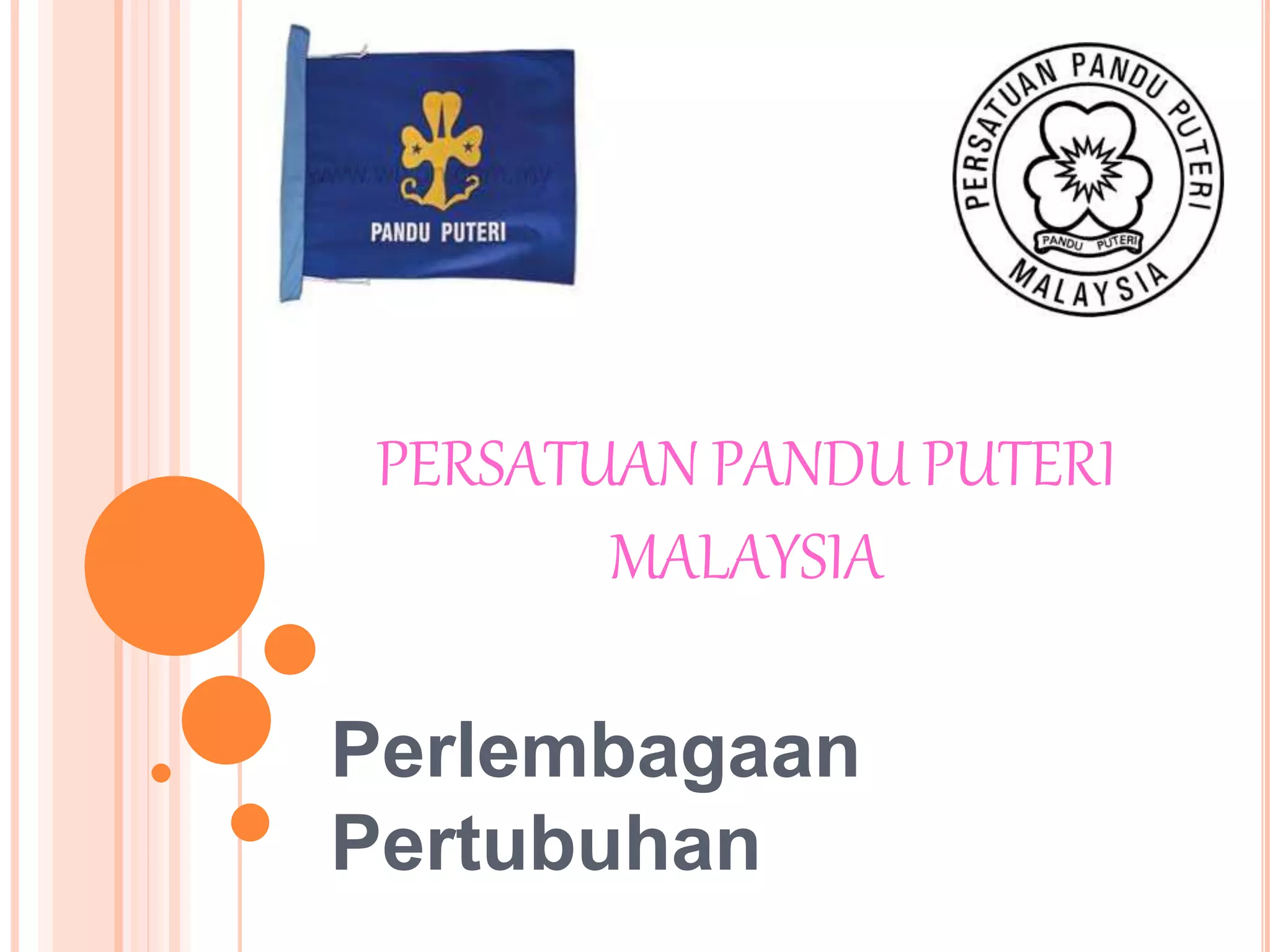 Pengenalan dan perlembagaan pandu puteri | PPTX