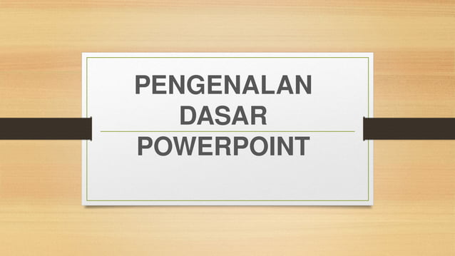 materi pengenalan dasar power point untuk presentasi | PPTX