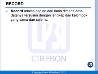 PENGENALAS BASIS DATA MENGGUNAKAN MICROSOFT ACCESS | PPTX