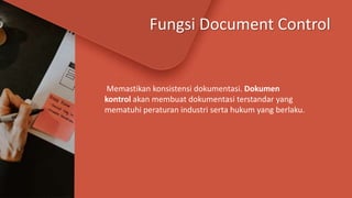 Pengenalan fungsi dokumen kontrol dan perannya dalam implementasi ...