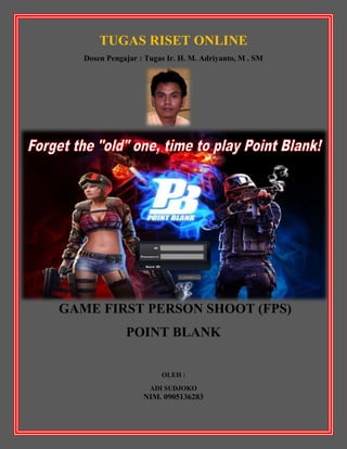 Pengenalan game fps point blank | DOCX