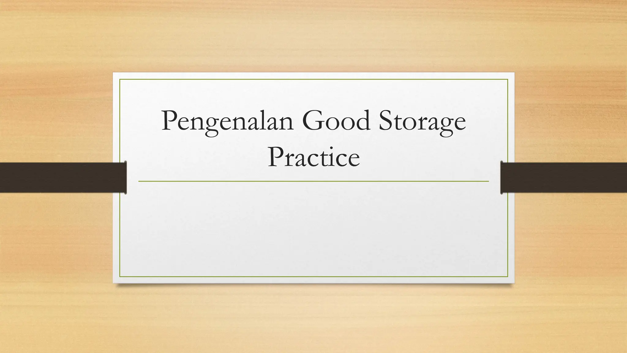 Pengenalan Good Storage Practice pada gudang | PPTX