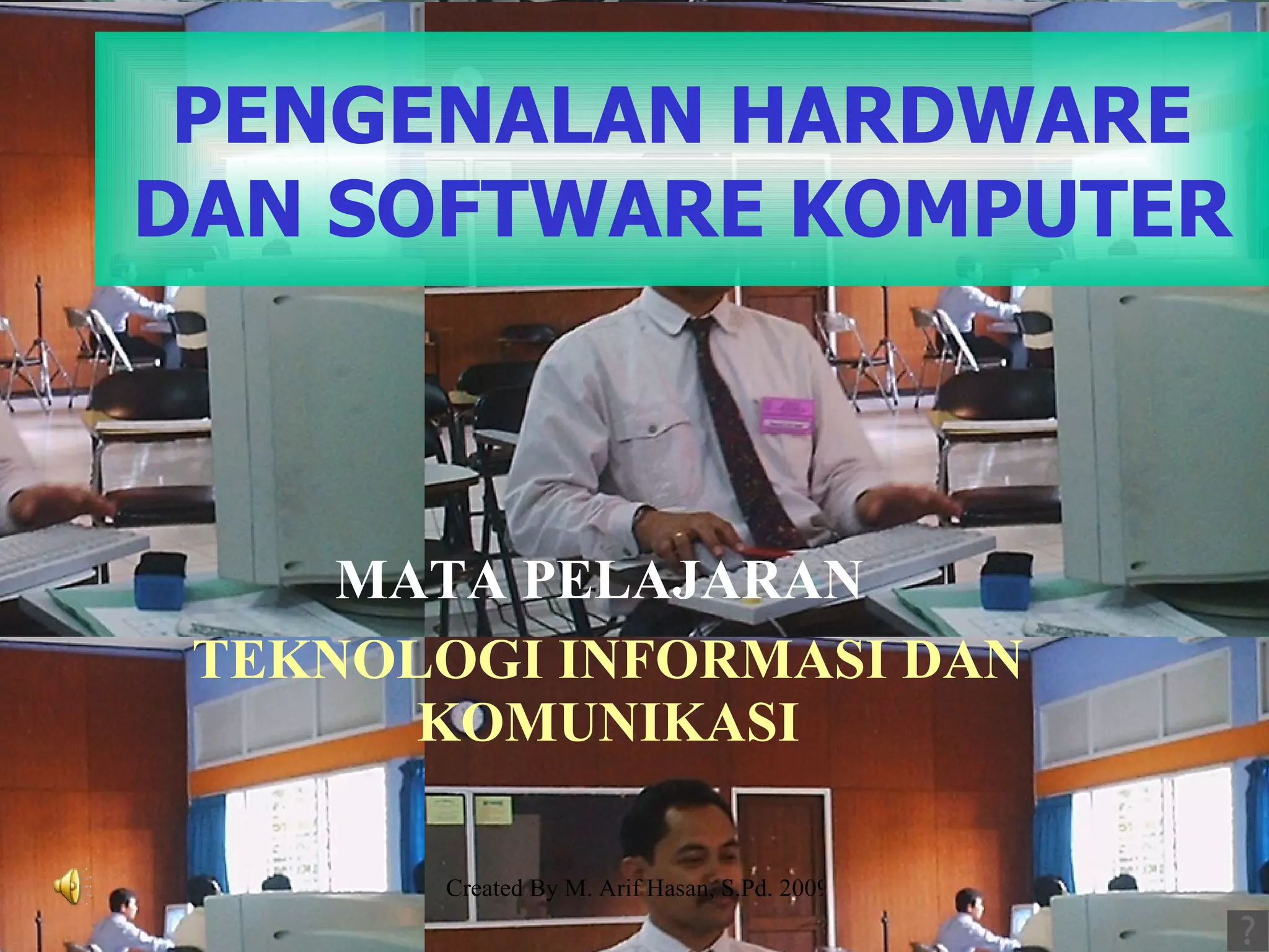 Pengenalan Hardware Dan Software | PPT