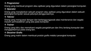 Pengenalan Hardware, Software dan Braintware.ppt