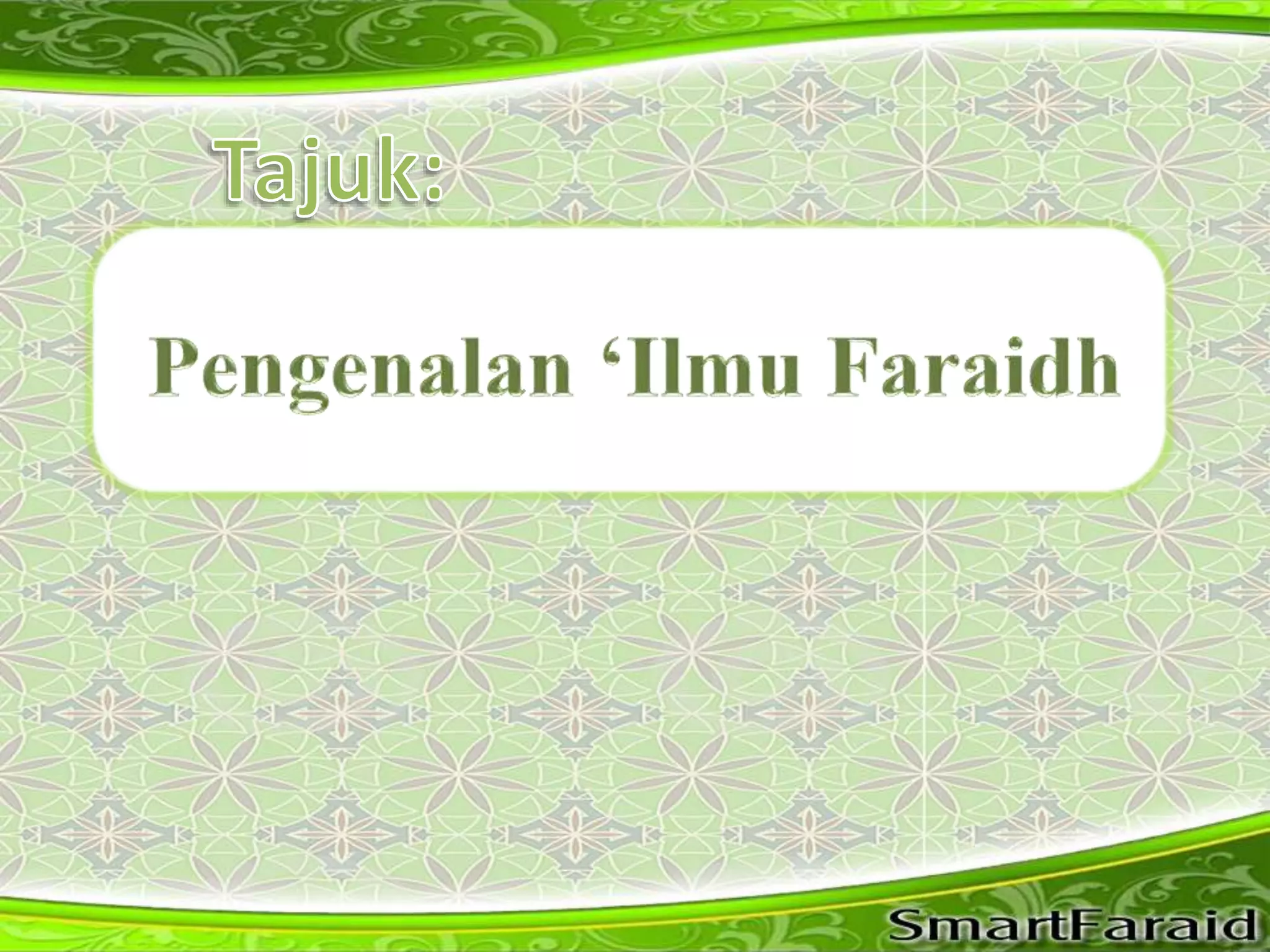Pengenalan ‘ilmu faraidh | PPTX