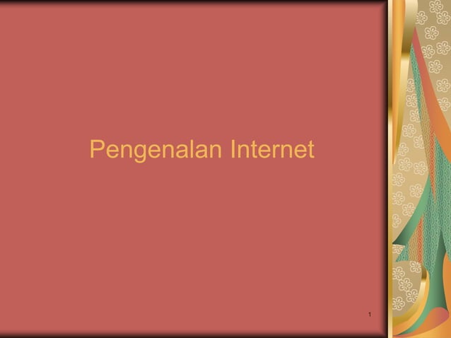 Pengenalan internet 1 | PPT