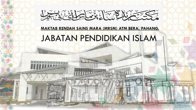 Pengenalan Jabatan Pendidikan Islam MRSM ATM BERA 2021 | PPT