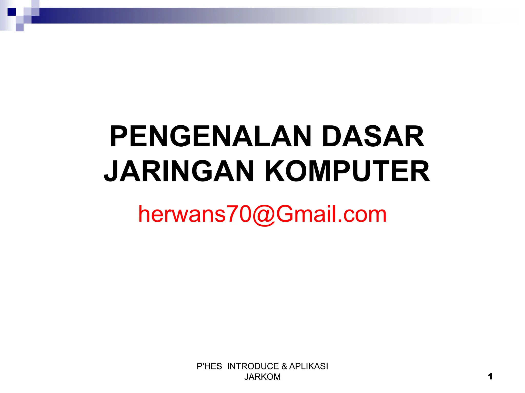 Pengenalan Jaringan Komputer Dasar .PPT