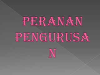 Pengenalan Kepada Pengurusan | PPTX