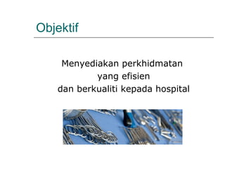 Pengenalan kpd cssu & prinsip2 pensterilan new | PPT