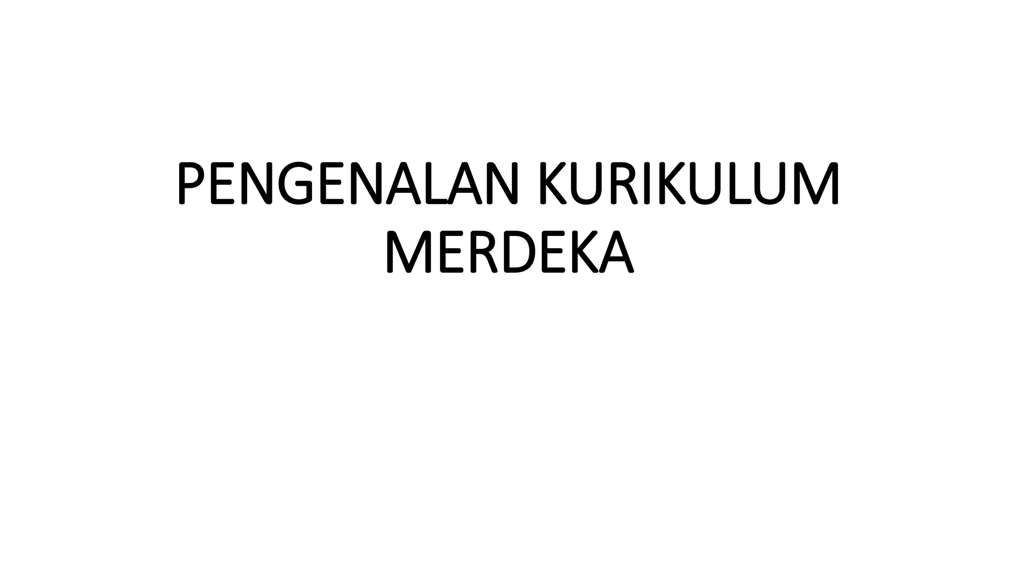 PENGENALAN KURIKULUM MERDEKA.pptx