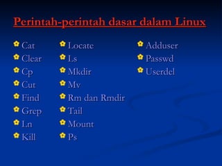 Pengenalan_linux dan sistem operasi dasar linux.ppt