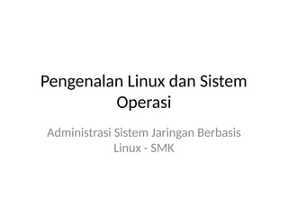 Pengenalan_Linux_dan_Sistem_Operasi.pptx