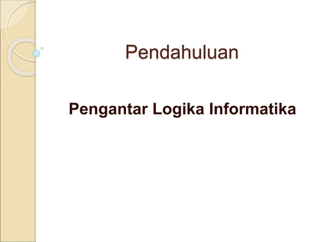 Pengenalan Logika dan logika Proposional.ppt