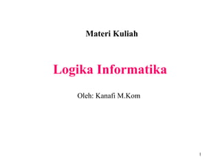 pengenalan_logika_informatika dan ruang lingkup.ppt