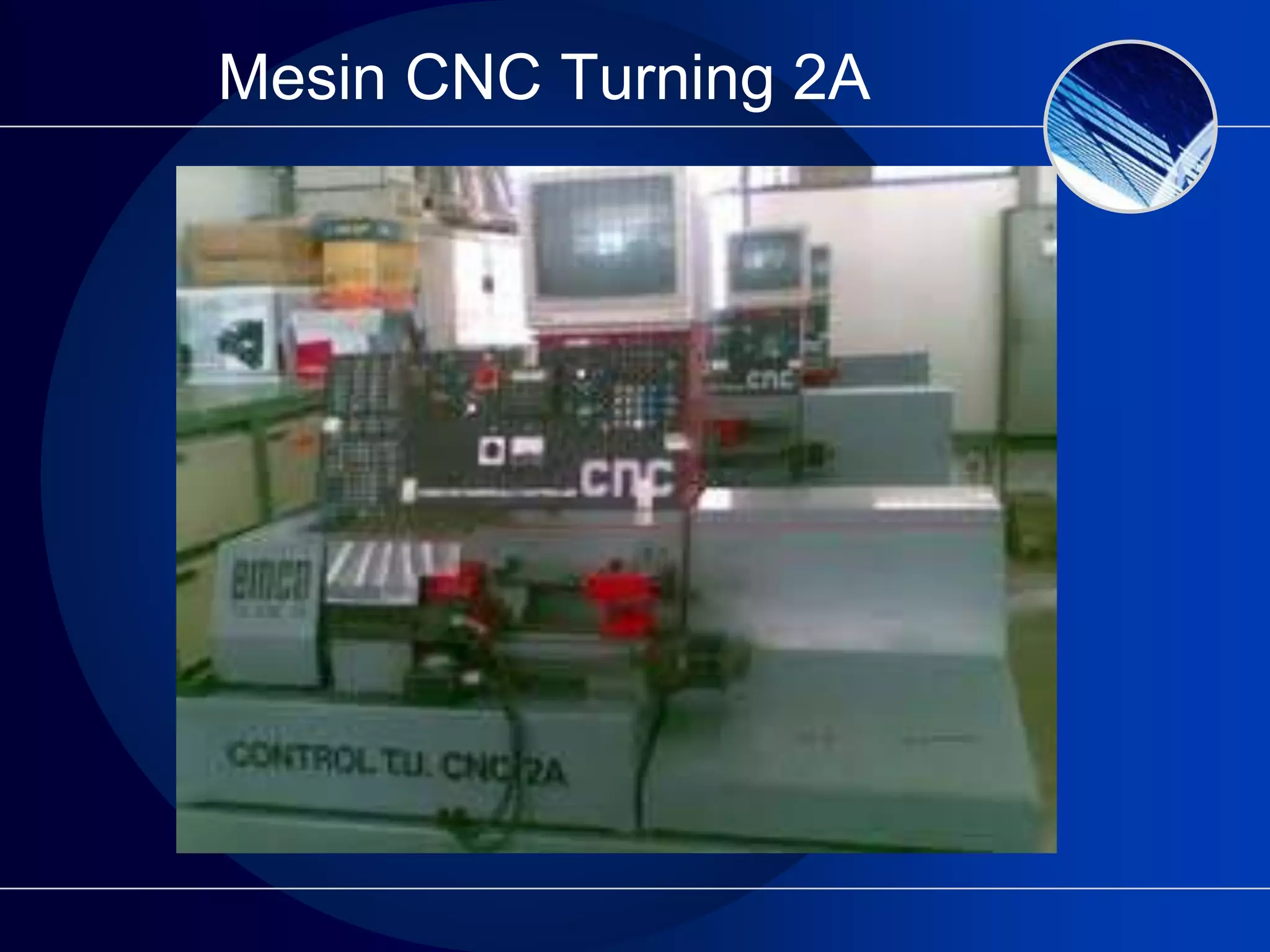 PENGENALAN MESIN CNC TURNING 2A.ppt