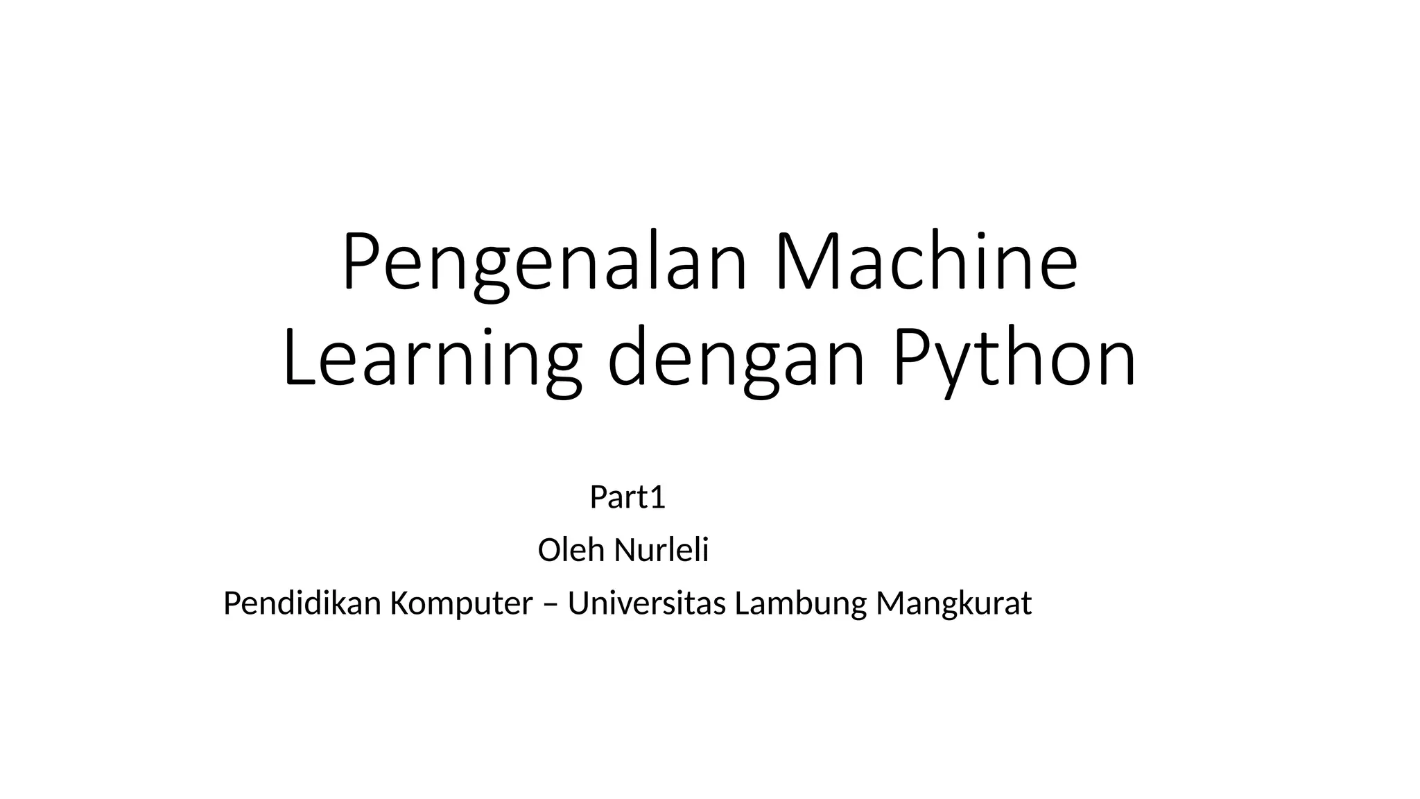 Pengenalan Mesin Pembelajaran with Nurleli part 1.pptx