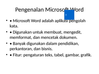 PengenalanMicrosoft_Word_Visual dalam bentuk power point | PPTX