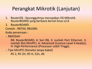 Pengenalan mikrotik dan kiat memilih perangkat mikrotik untuk ...