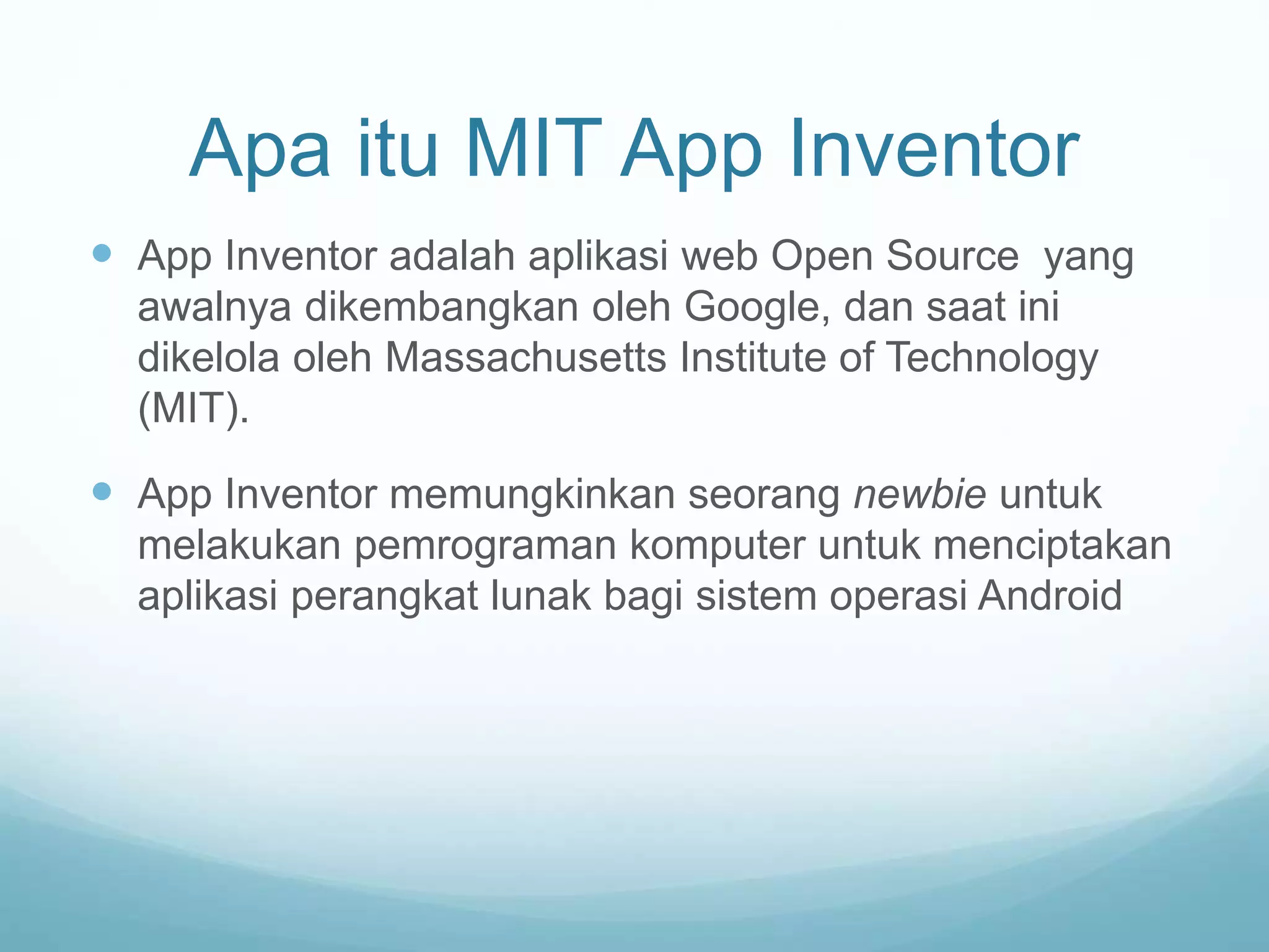 Pengenalan mit app inventor | PPTX